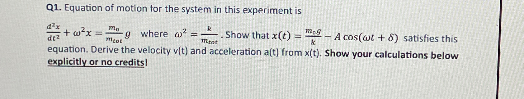 Solved Q1. ﻿Equation of motion for the system in this | Chegg.com