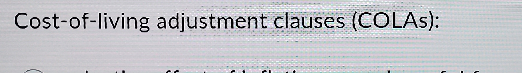 Solved Cost-of-living adjustment clauses (COLAs): | Chegg.com