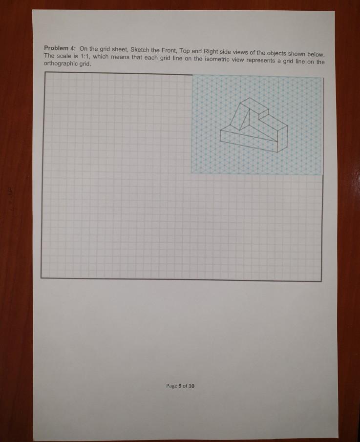 Solved Problem 4: On the grid sheet, Sketch the Front, Top | Chegg.com