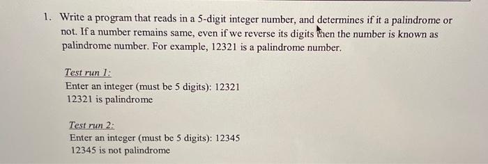 Solved 1. Write a program that reads in a 5-digit integer | Chegg.com