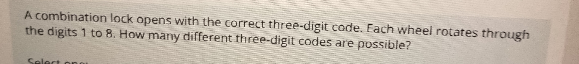 Solved A combination lock opens with the correct three-digit | Chegg.com