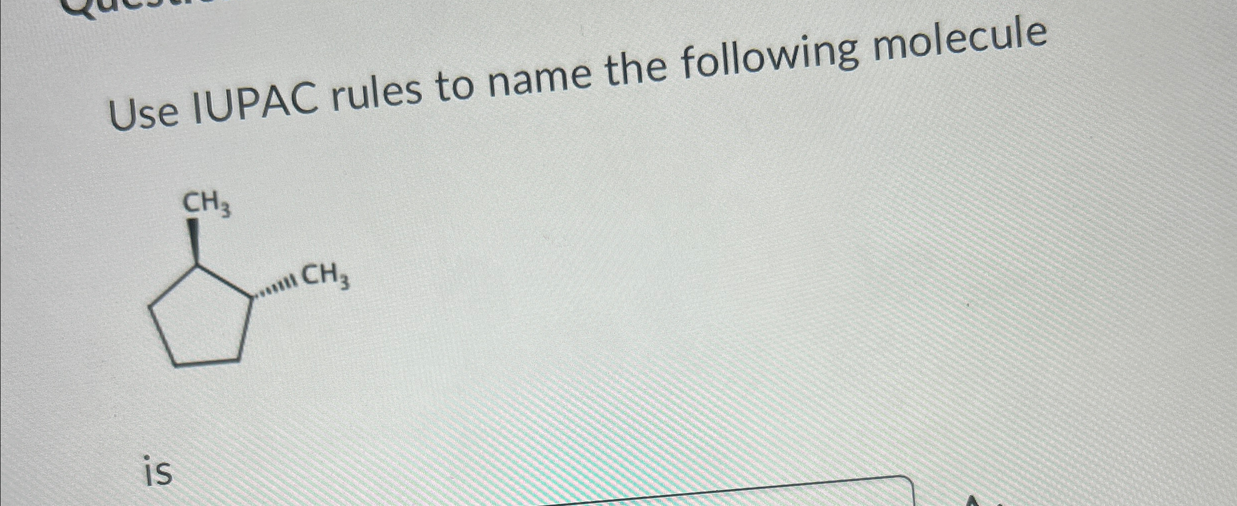 Solved Use IUPAC rules to name the following molecule | Chegg.com