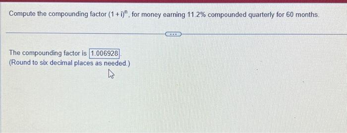 Solved Compute The Compounding Factor 1 I N For Money