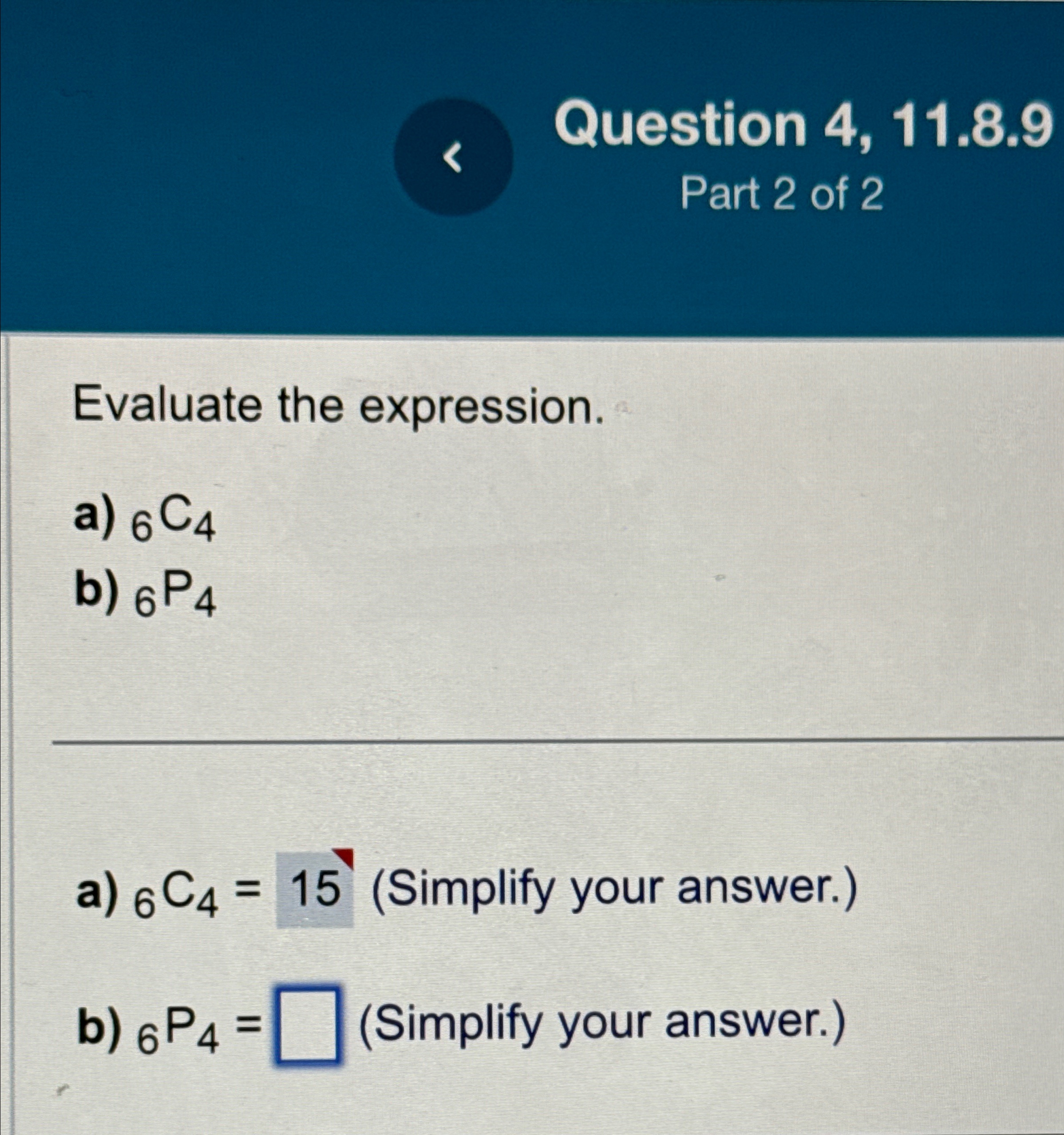 Solved Question 4, 11.8.9Part 2 ﻿of 2Evaluate the | Chegg.com
