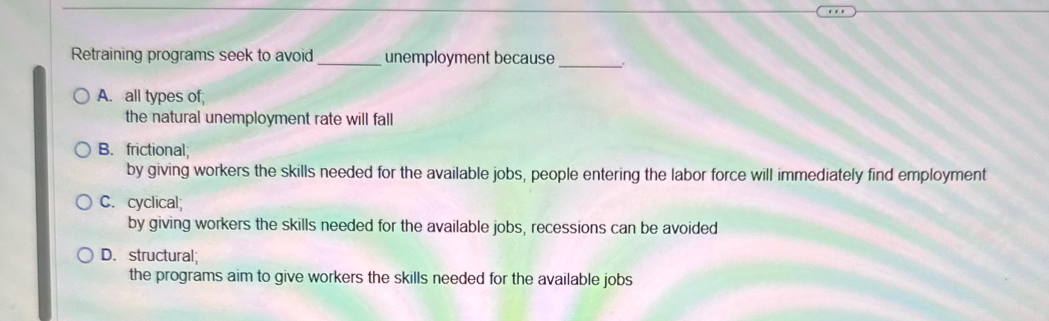 Solved Retraining programs seek to avoid ﻿unemployment | Chegg.com