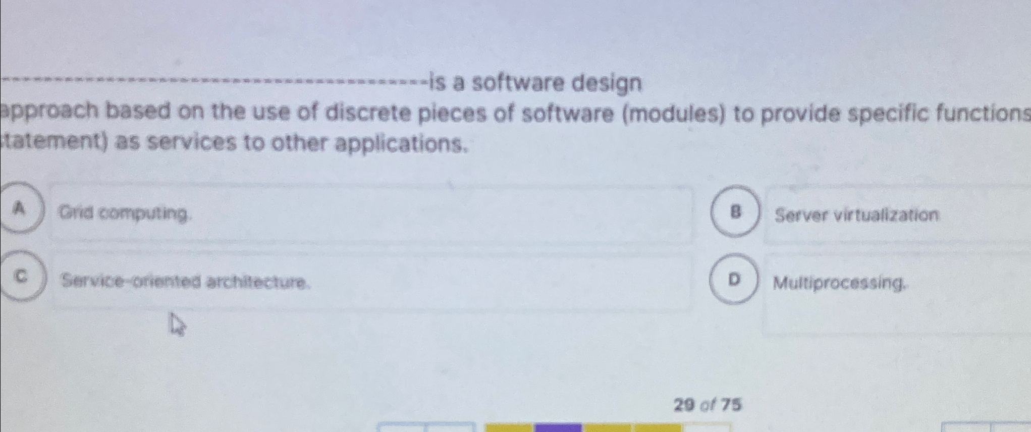 Solved Is A Software Designapproach Based On The Use Of