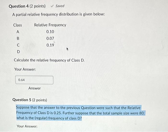 Solved A partial relative frequency distribution is given | Chegg.com