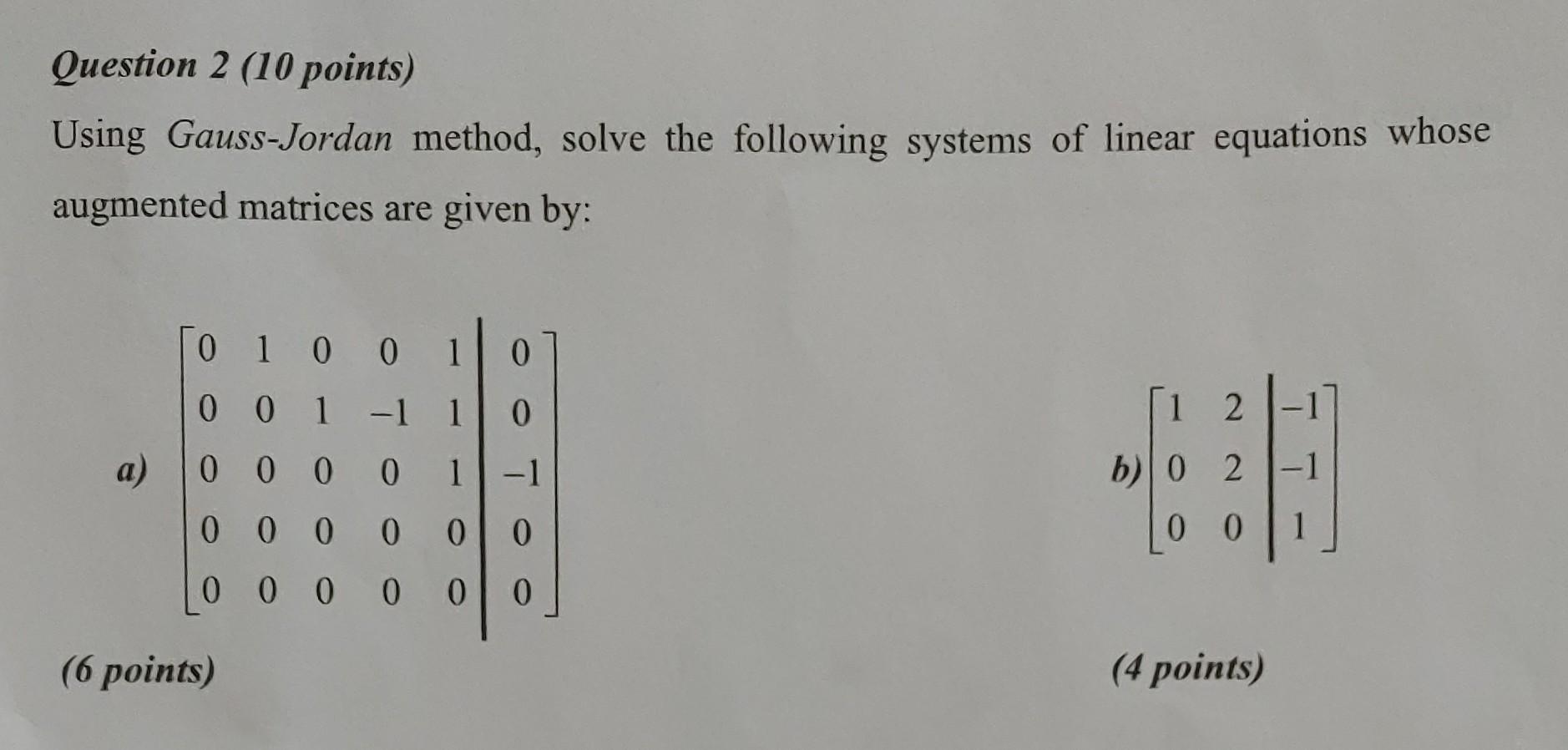 Solved Using Gauss-Jordan method, solve the following | Chegg.com