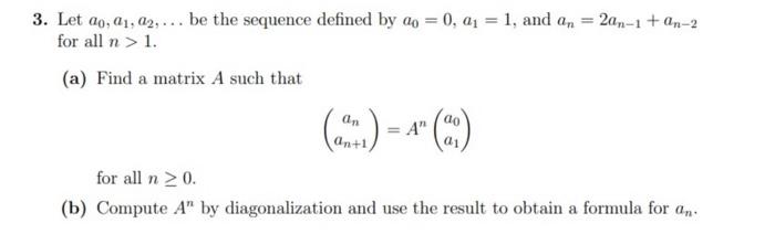 Solved 3. Let a0,a1,a2,… be the sequence defined by | Chegg.com
