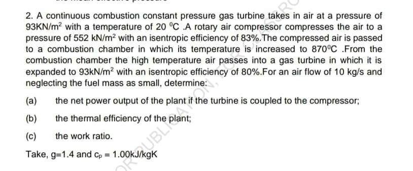 Solved 2. A continuous combustion constant pressure gas | Chegg.com
