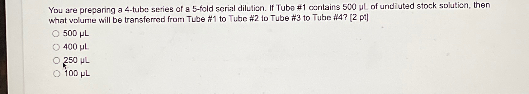 Solved You are preparing a 4-tube series of a 5 -fold serial | Chegg.com