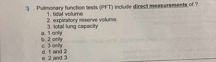 Solved Pulmonary function tests (PFT) include direct | Chegg.com