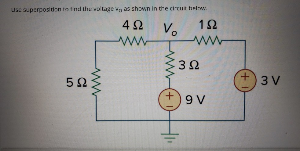 Solved Use superposition to find the voltage Vo as shown in | Chegg.com