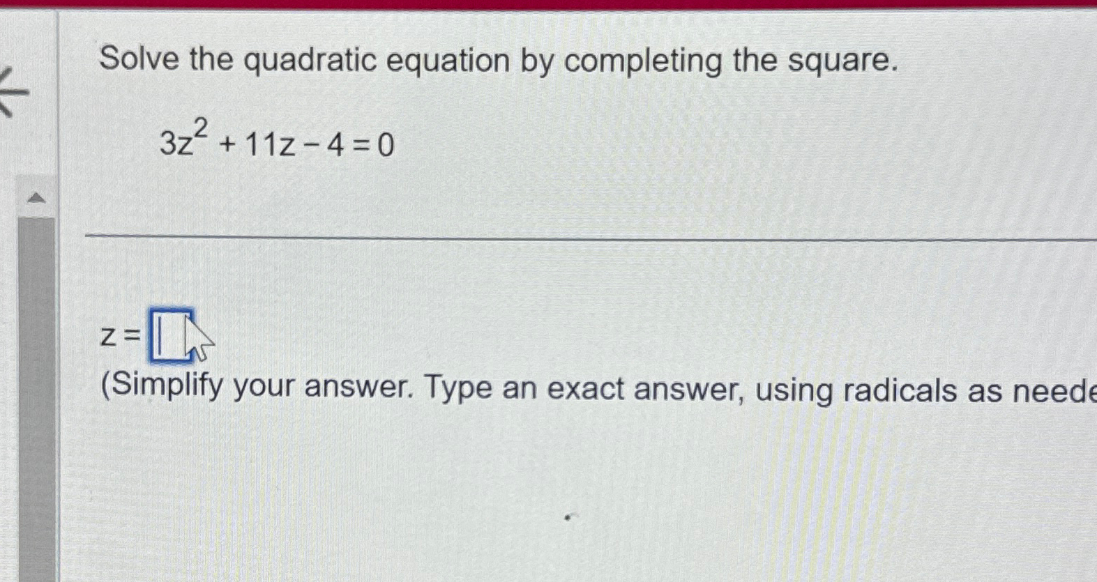Solved Solve the quadratic equation by completing the | Chegg.com