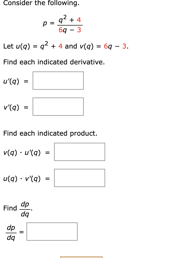 Solved Consider the following.p=q2+46q-3Let u(q)=q2+4 and | Chegg.com Solved Consider the following.p=q2+46q-3Let u(q)=q2+4 and | Chegg.com