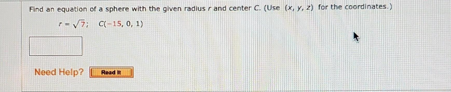 Solved Find an equation of a sphere with the given radius r | Chegg.com