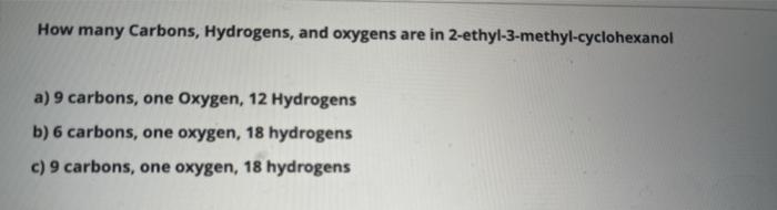 Solved How many Carbons, Hydrogens, and oxygens are in | Chegg.com