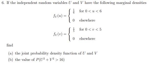 Solved 6. If the independent random variables U and V have | Chegg.com