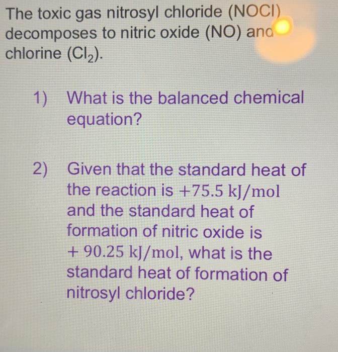 Solved he toxic gas nitrosyl chloride (NOCl) lecomposes to | Chegg.com