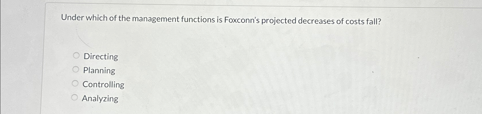 Solved Under which of the management functions is Foxconn's | Chegg.com