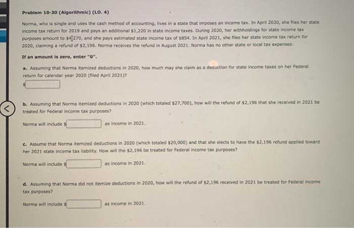 Solved Problem 10-30 (Algorithmic) (LO. 4) Norma, who is | Chegg.com Solved Problem 10-30 (Algorithmic) (LO. 4) Norma, who is | Chegg.com