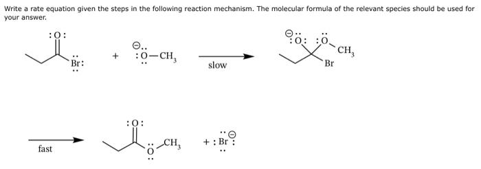 Solved Write a rate equation given the steps in the | Chegg.com