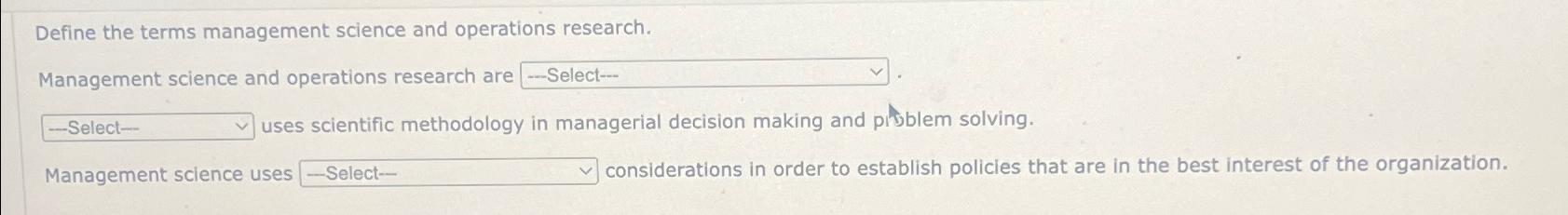 Solved Define the terms management science and operations | Chegg.com