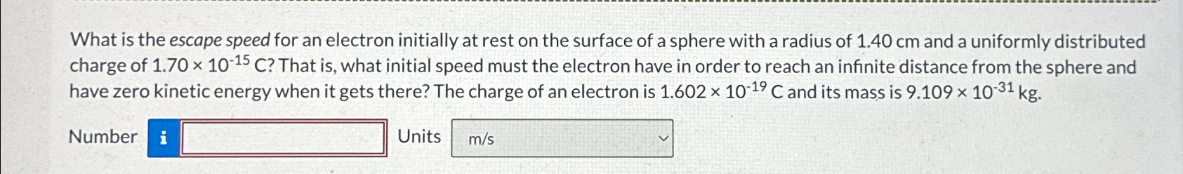Solved What is the escape speed for an electron initially at | Chegg.com