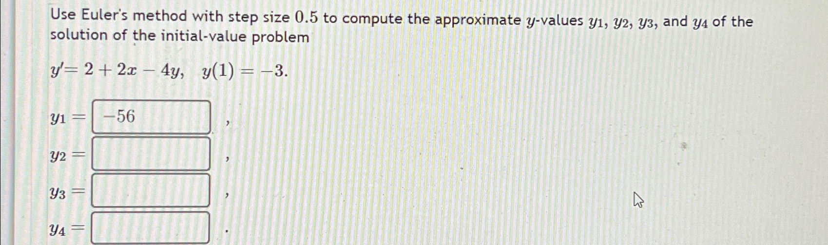 Solved Use Euler's method with step size 0.5 ﻿to compute the | Chegg.com