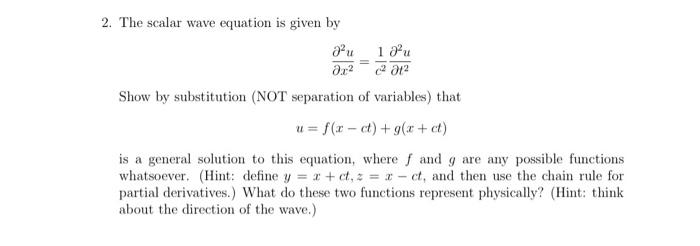 Solved 2. The scalar wave equation is given by | Chegg.com
