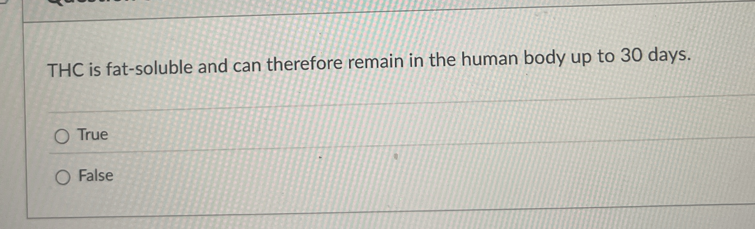 Solved THC is fat-soluble and can therefore remain in the | Chegg.com