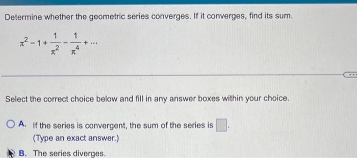 Solved Determine whether the geometric series converges. If | Chegg.com
