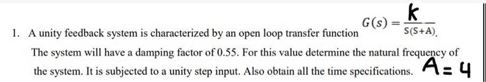 Solved 1. A unity feedback system is characterized by an | Chegg.com
