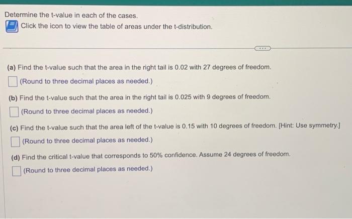 Solved Determine the t-value in each of the cases. Click the | Chegg.com