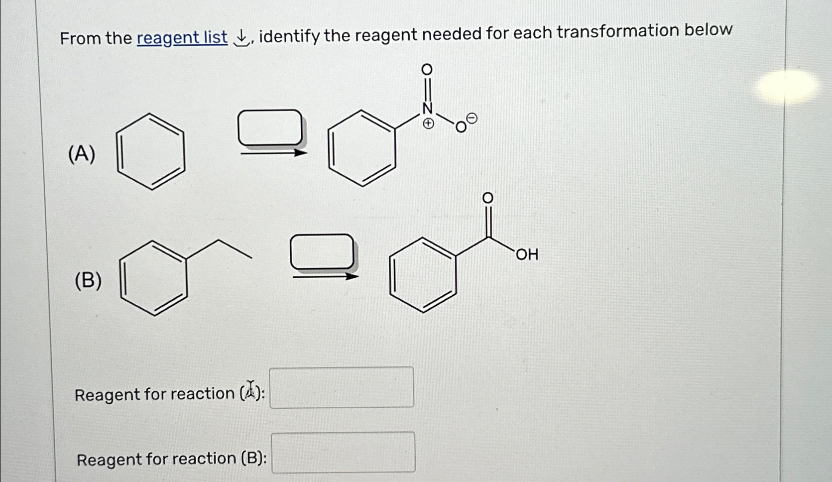 Solved Reagent for reaction (A):Reagent for reaction (B): | Chegg.com