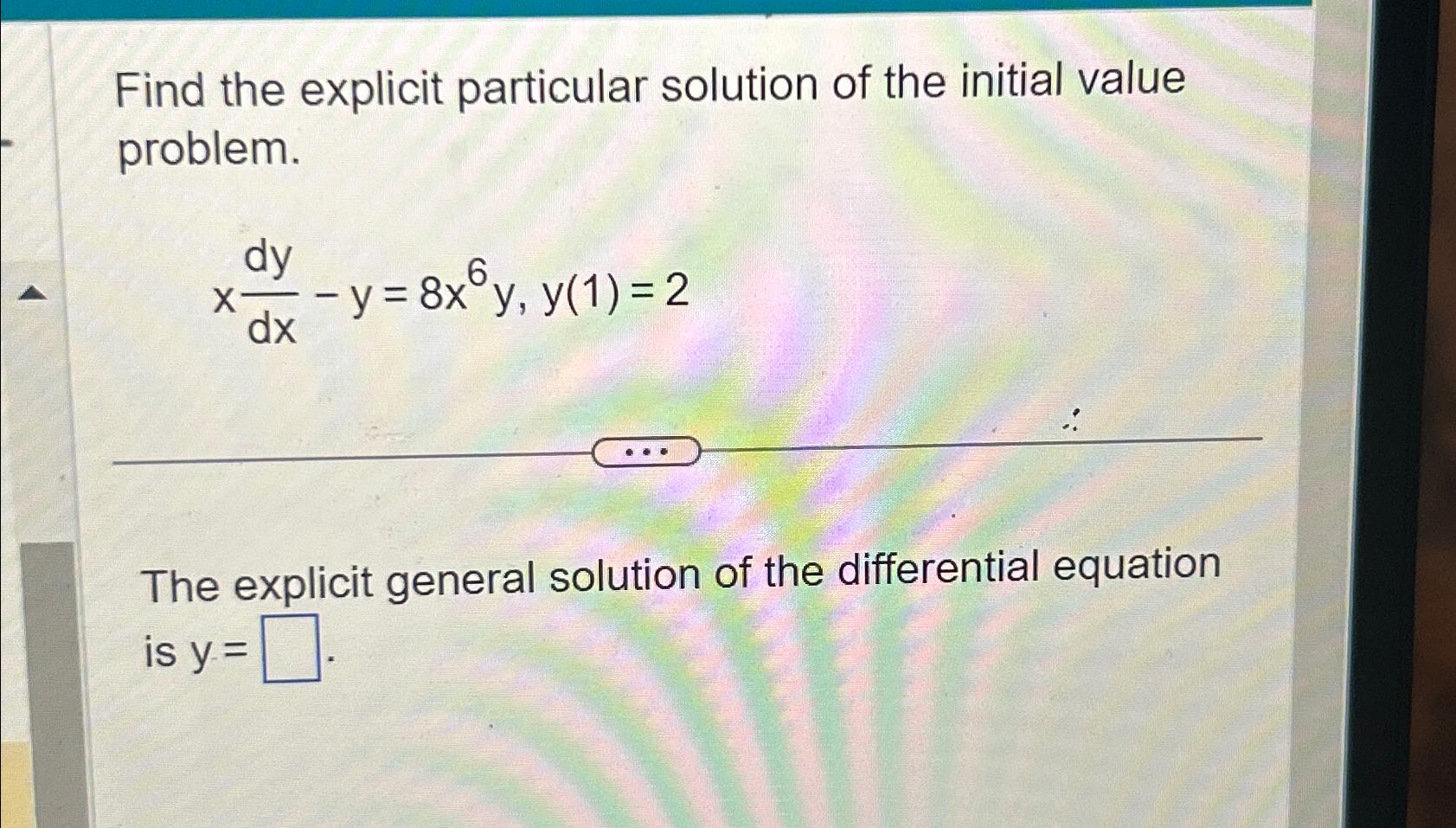 Solved Find the explicit particular solution of the initial | Chegg.com