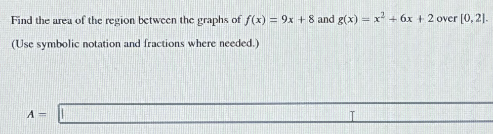 Solved Find the area of the region between the graphs of | Chegg.com