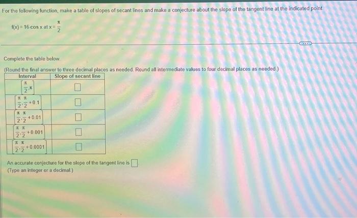 For The Following Function Make A Table Of Slopes Of