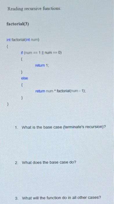 Solved Reading recursive functions: factorial(3) int | Chegg.com