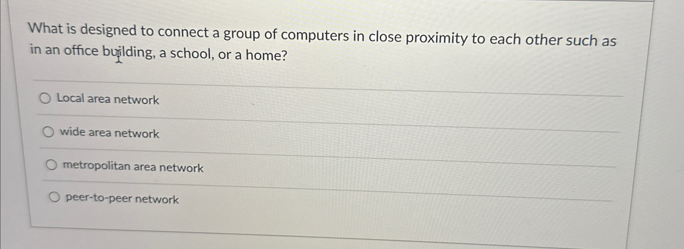 Solved What is designed to connect a group of computers in | Chegg.com