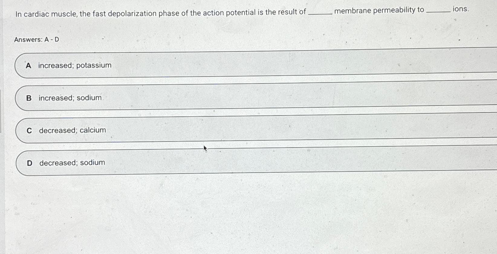 Solved In cardiac muscle, the fast depolarization phase of | Chegg.com