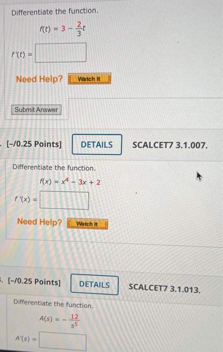 Solved Differentiate the function. f(t)=3−32t f′(t)= [-/0.25 | Chegg.com