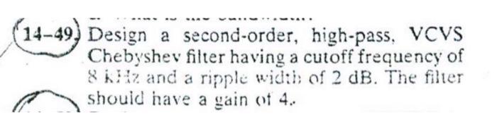 Solved (14-49) Design a second-order, high-pass. VCVS | Chegg.com