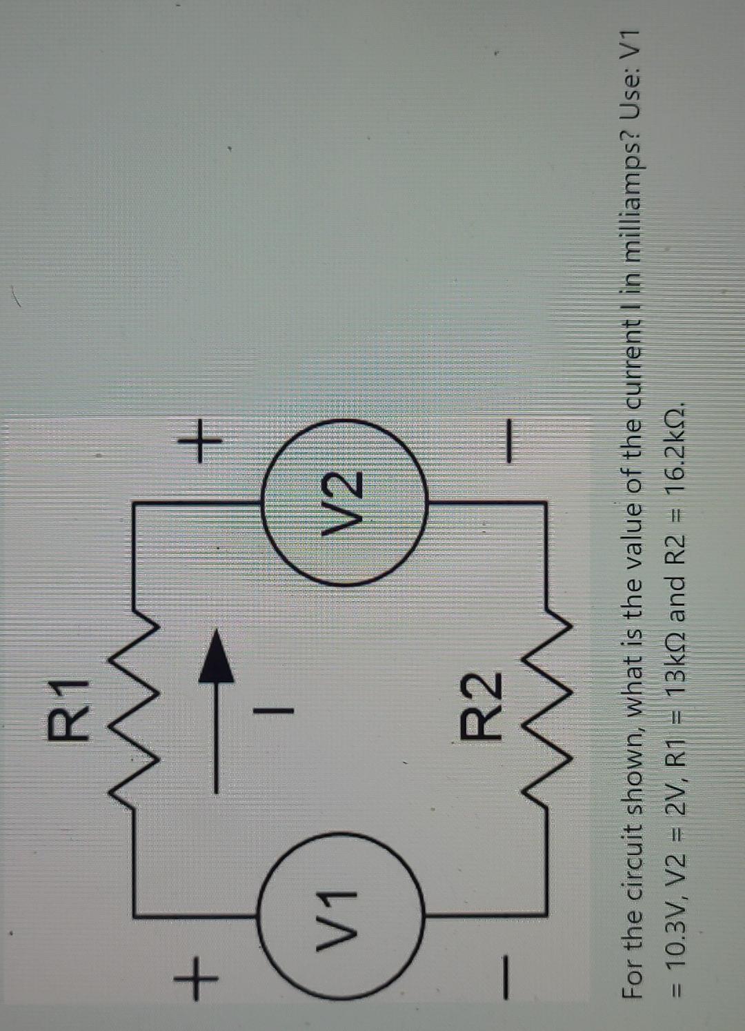 Solved For the circuit shown, what is the value of the | Chegg.com