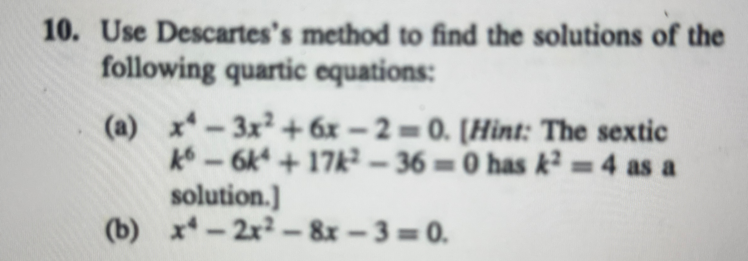 Solved Use Descartes's method to find the solutions of the | Chegg.com