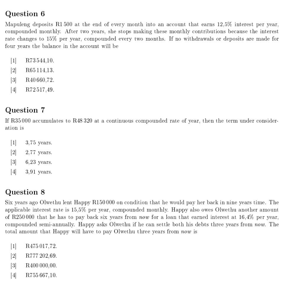 Solved Question 6 Mapuleng Deposits R1 500 At The End Of Chegg