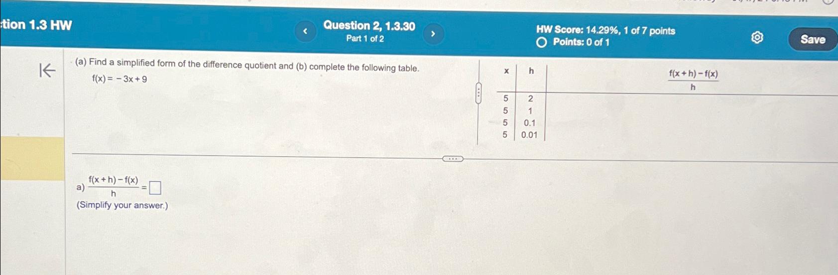Solved tion 1.3HWQuestion 2, 1.3.30HW Score: 14.29%,1 ﻿of 7 | Chegg.com
