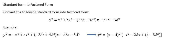Solved Standard form to Factored Form Convert the following | Chegg.com Solved Standard form to Factored Form Convert the following | Chegg.com