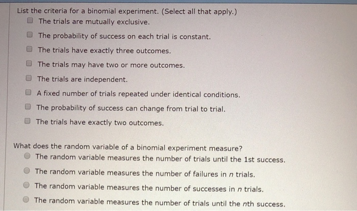 Solved List the criteria for a binomial experiment. (Select | Chegg.com