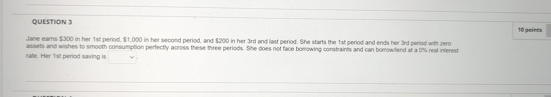 Solved Jane earns $300 in her 1 st period, $1,000 in her | Chegg.com